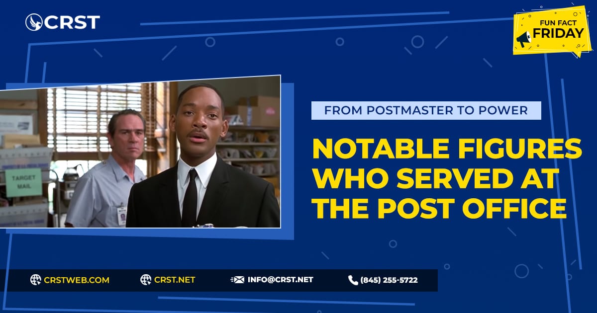 FAMOUS POSTMASTERS AT THE USPS - Cornerstone Services, Inc.